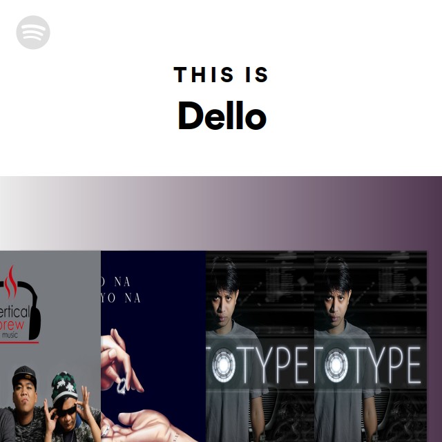 This Is Dello - playlist by Spotify | Spotify