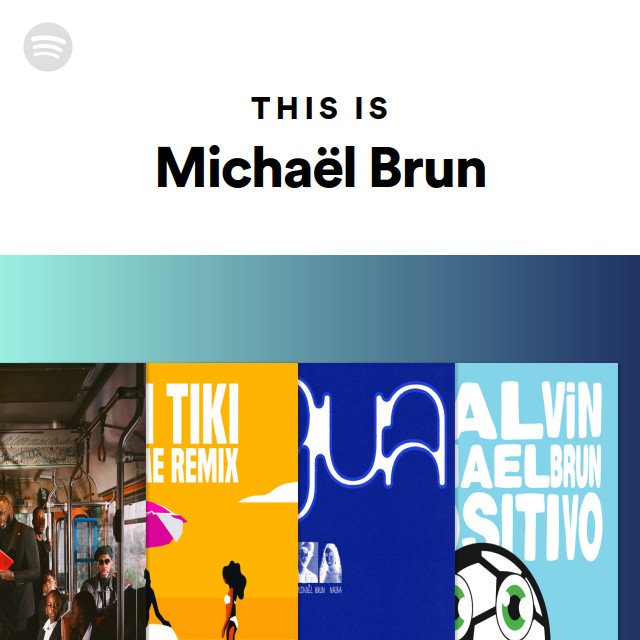 Michael Brun | Spotify