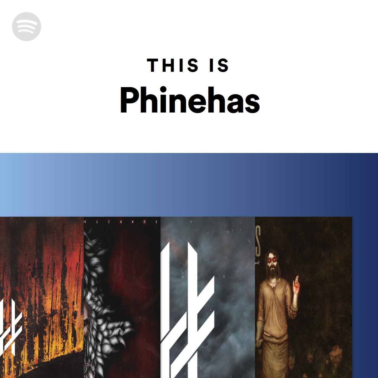 This Is Phinehas | Spotify Playlist