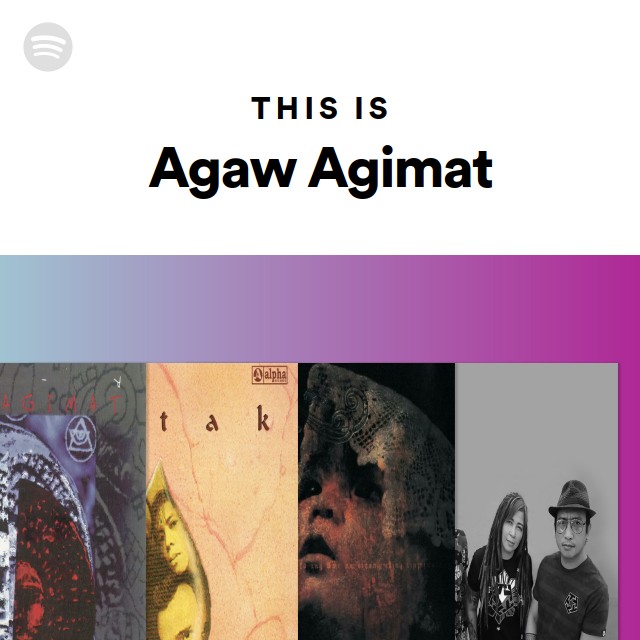 This Is Agaw Agimat - playlist by Spotify | Spotify