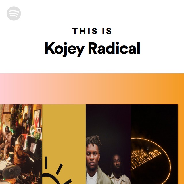 This Is Kojey Radical - playlist by Spotify | Spotify