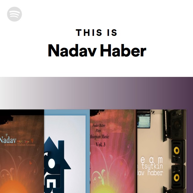 This Is Nadav Haber - playlist by Spotify | Spotify