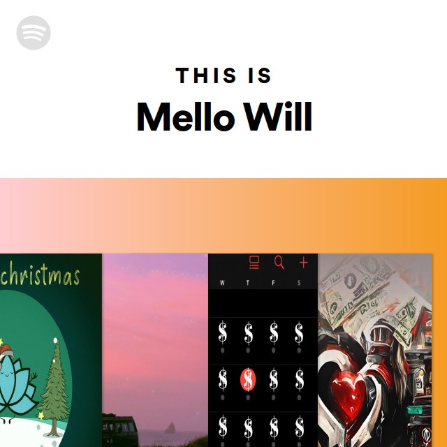 This Is Mello Will - playlist by Spotify | Spotify
