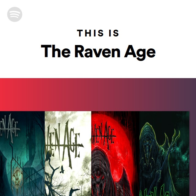 This Is The Raven Age Playlist By Spotify Spotify