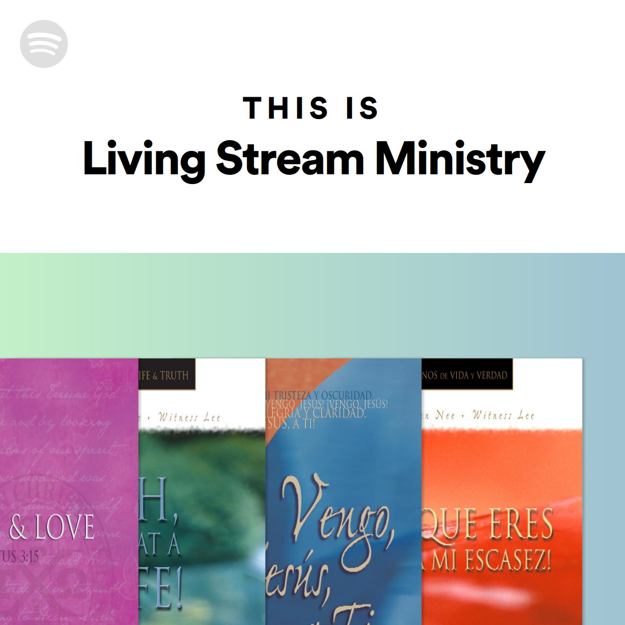 This Is Living Stream Ministry | Spotify Playlist