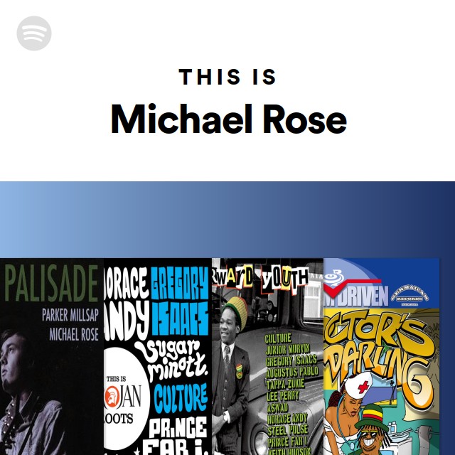 This Is Michael Rose - playlist by Spotify | Spotify