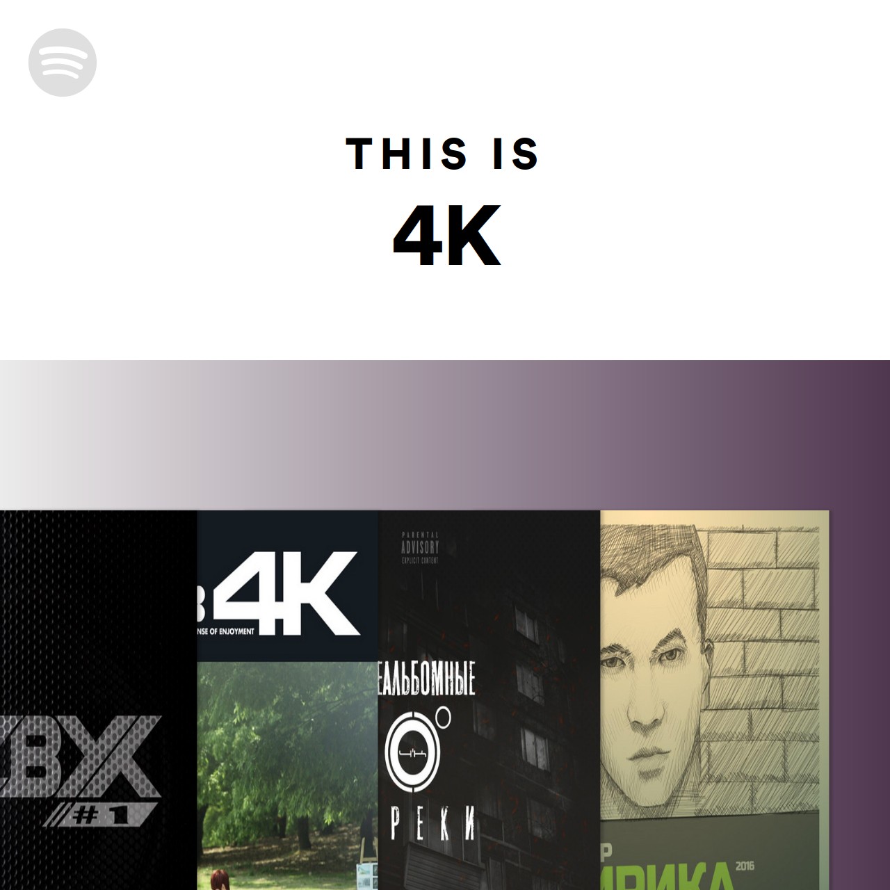 This Is 4K | Spotify Playlist
