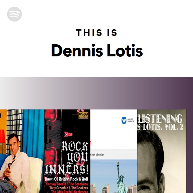 This Is Dennis Lotis - playlist by Spotify | Spotify