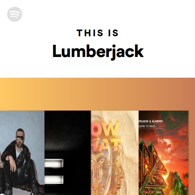 This Is Lumberjack Playlist By Spotify Spotify