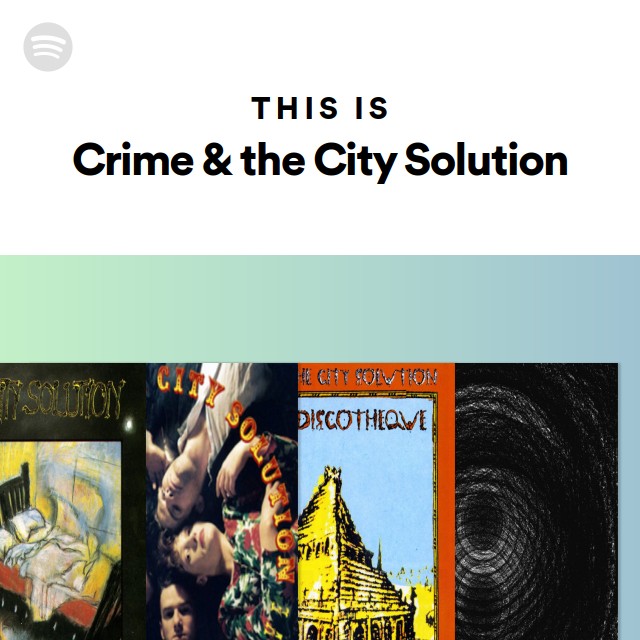 This Is Crime & the City Solution - playlist by Spotify | Spotify