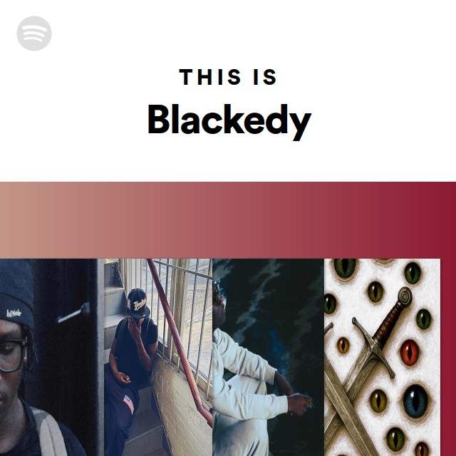 This Is Blackedy - playlist by Spotify | Spotify