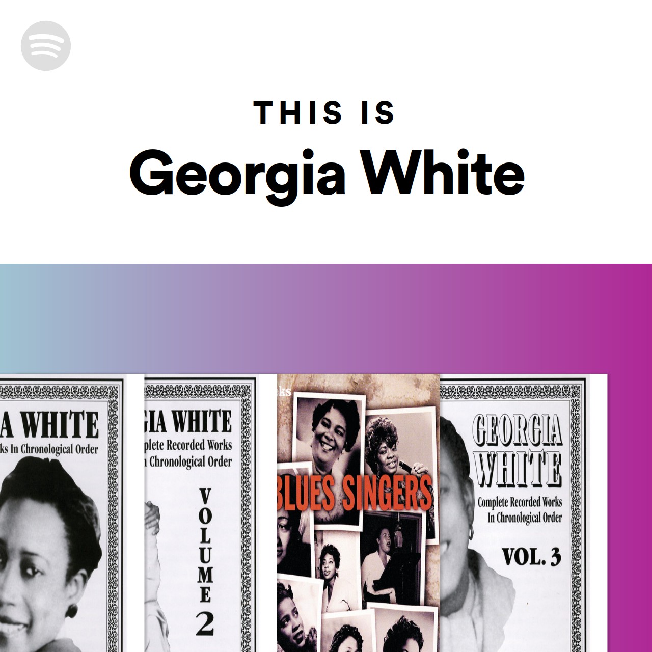 This Is Georgia White | Spotify Playlist