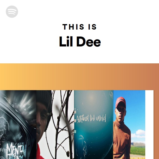 This Is Lil Dee - playlist by Spotify | Spotify