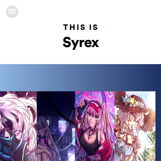 This Is Syrex - playlist by Spotify | Spotify