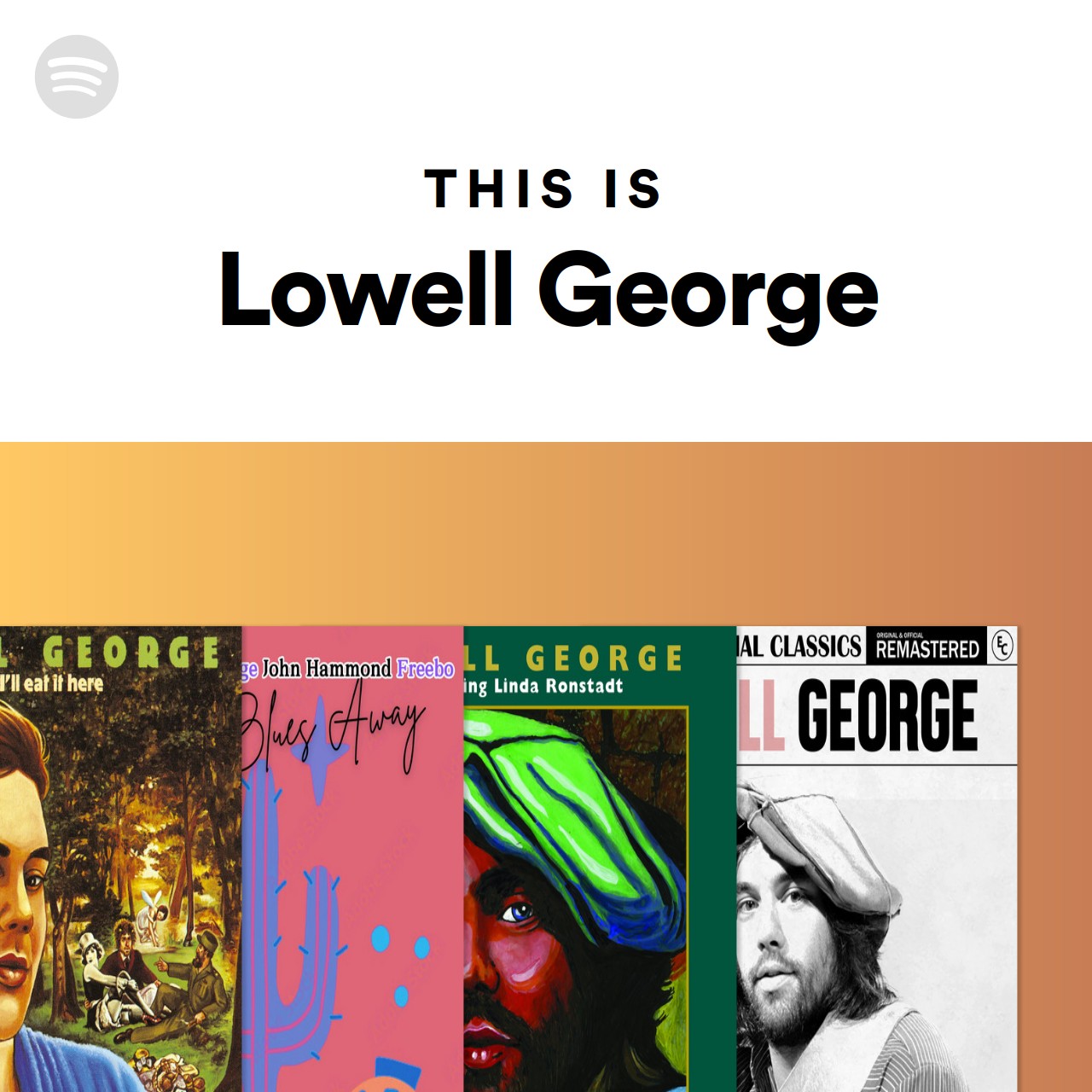 This Is Lowell George | Spotify Playlist