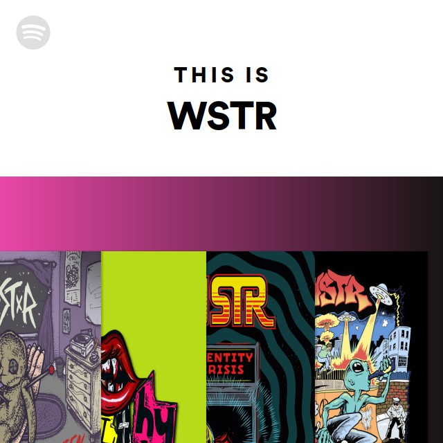 This Is WSTR - playlist by Spotify | Spotify