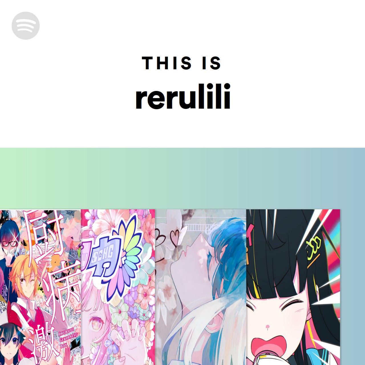 This Is rerulili | Spotify Playlist
