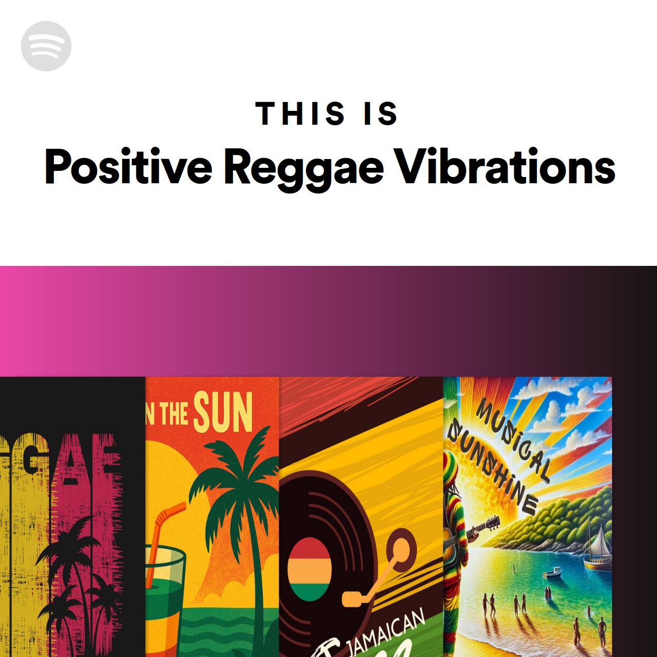 This Is Positive Reggae Vibrations | Spotify Playlist