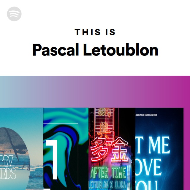 This Is Pascal Letoublon - playlist by Spotify | Spotify