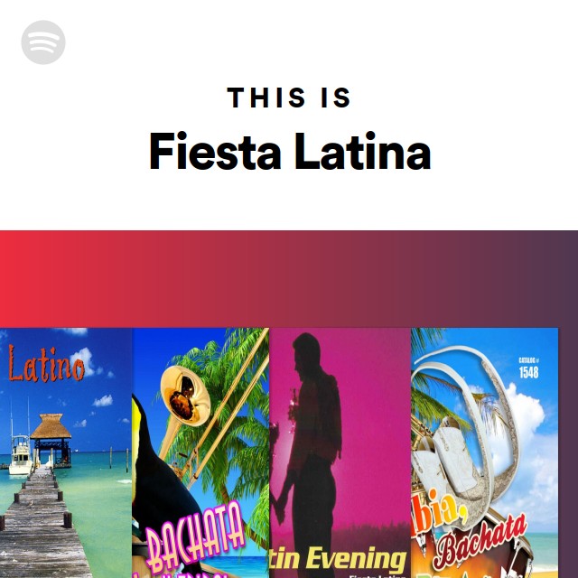 Fiesta Latina | Spotify
