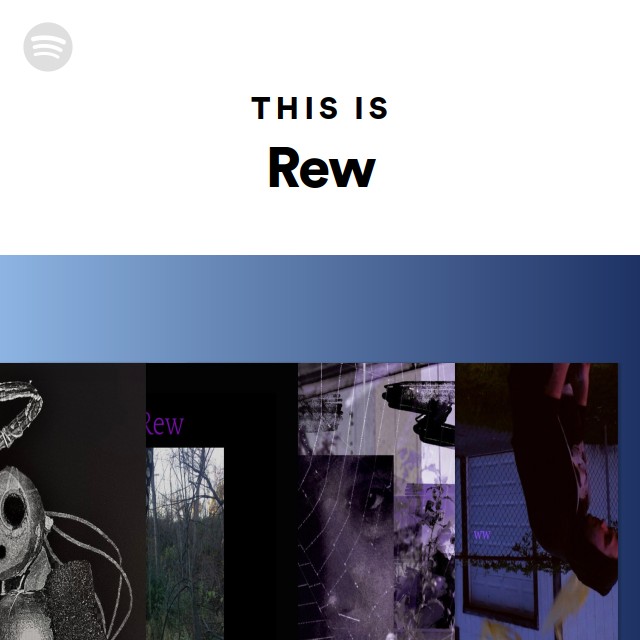 This Is Rew - playlist by Spotify | Spotify