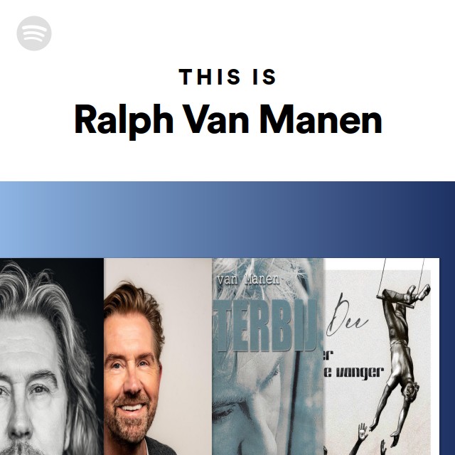 This Is Ralph Van Manen - playlist by Spotify | Spotify