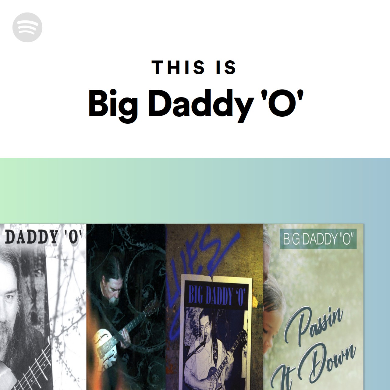 This Is Big Daddy 'O' | Spotify Playlist