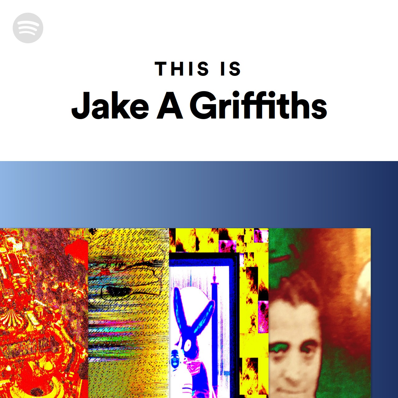 This Is Jake A Griffiths | Spotify Playlist
