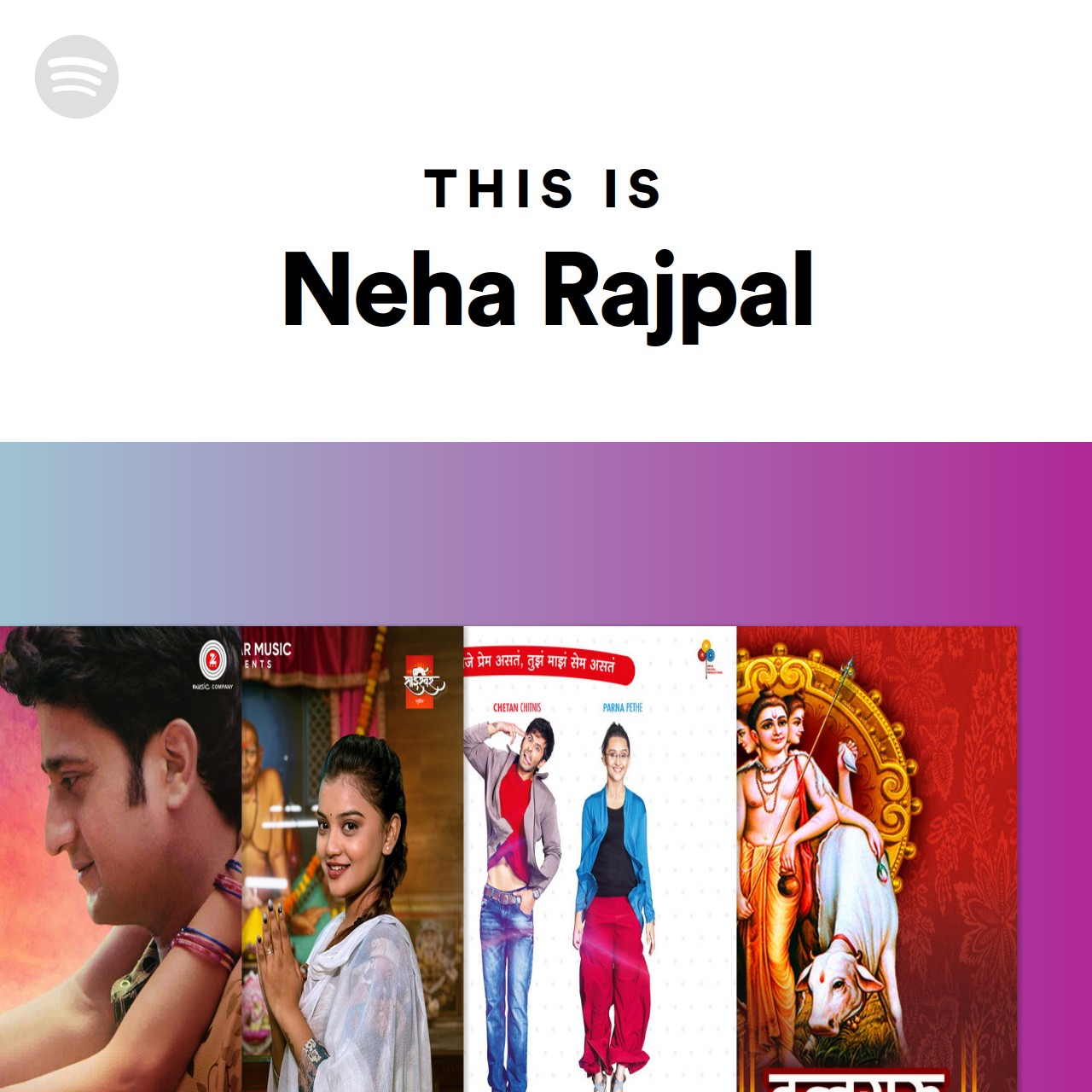 This Is Neha Rajpal | Spotify Playlist