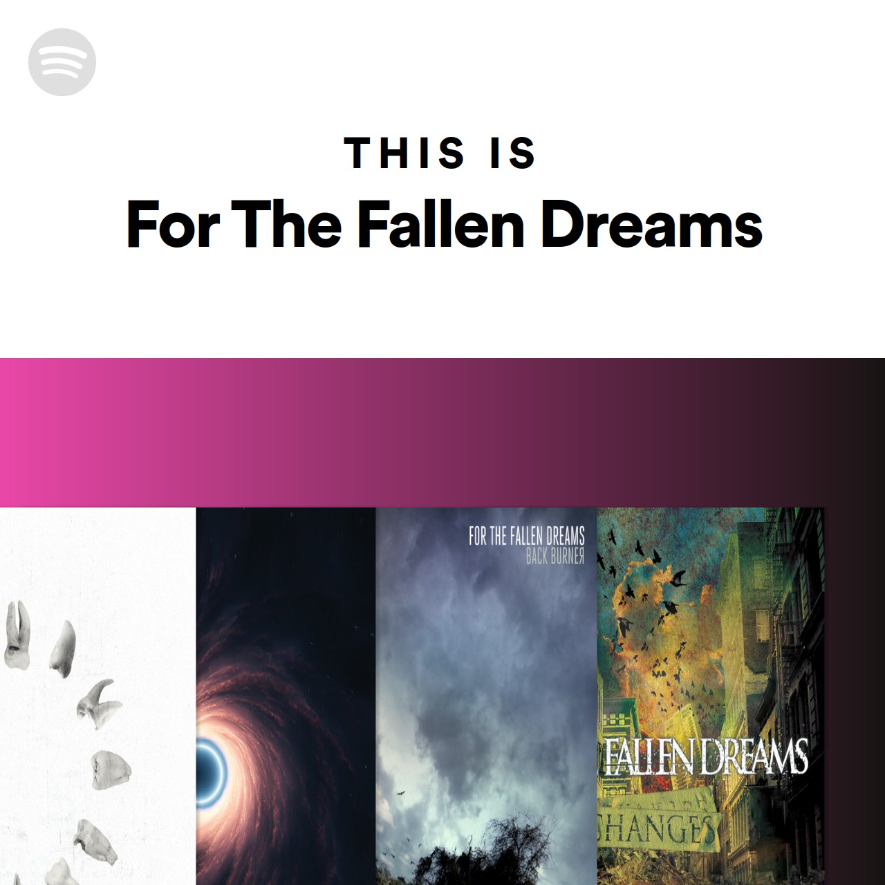 This Is For The Fallen Dreams | Spotify Playlist
