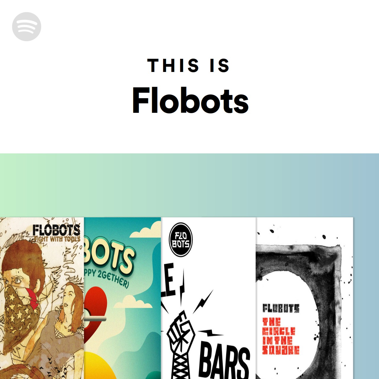 This Is Flobots | Spotify Playlist