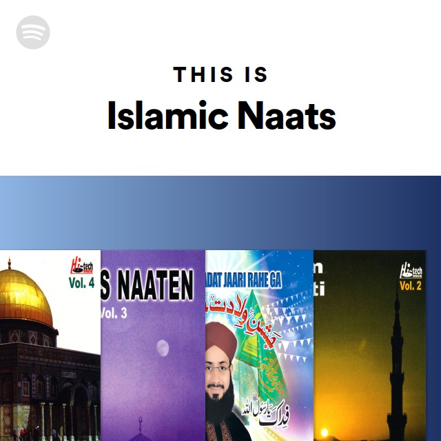 This Is Islamic Naats - playlist by Spotify | Spotify