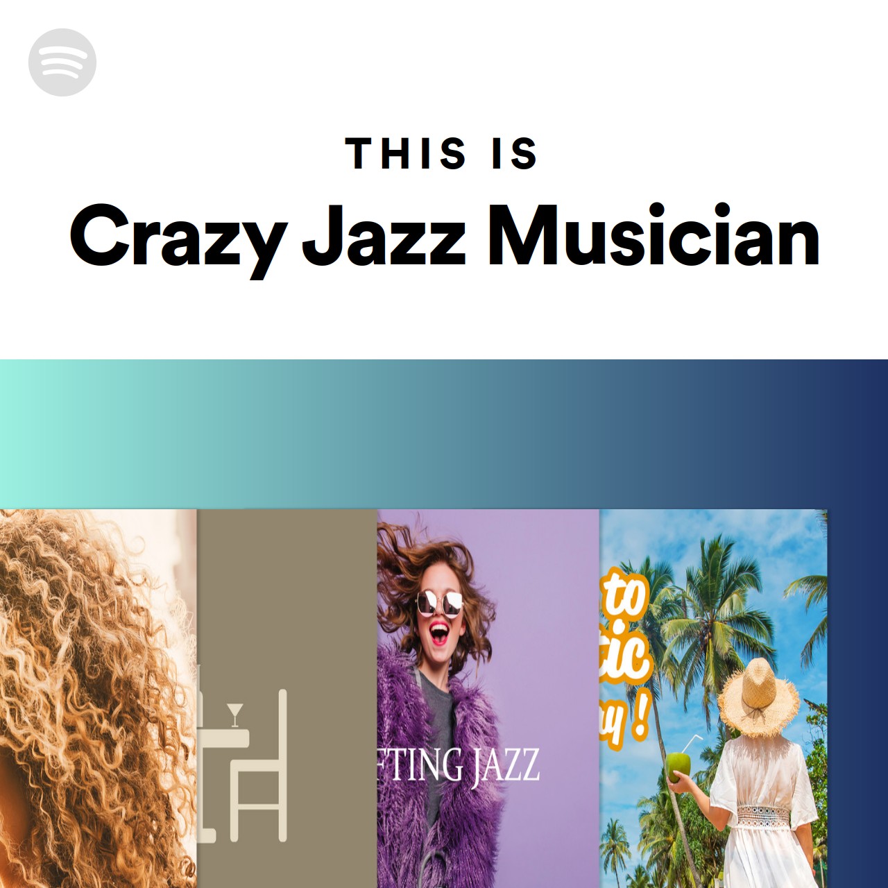 This Is Crazy Jazz Musician | Spotify Playlist