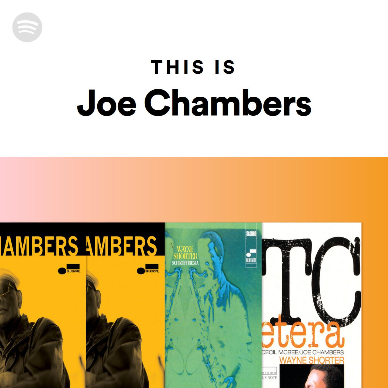 This Is Joe Chambers | Spotify Playlist