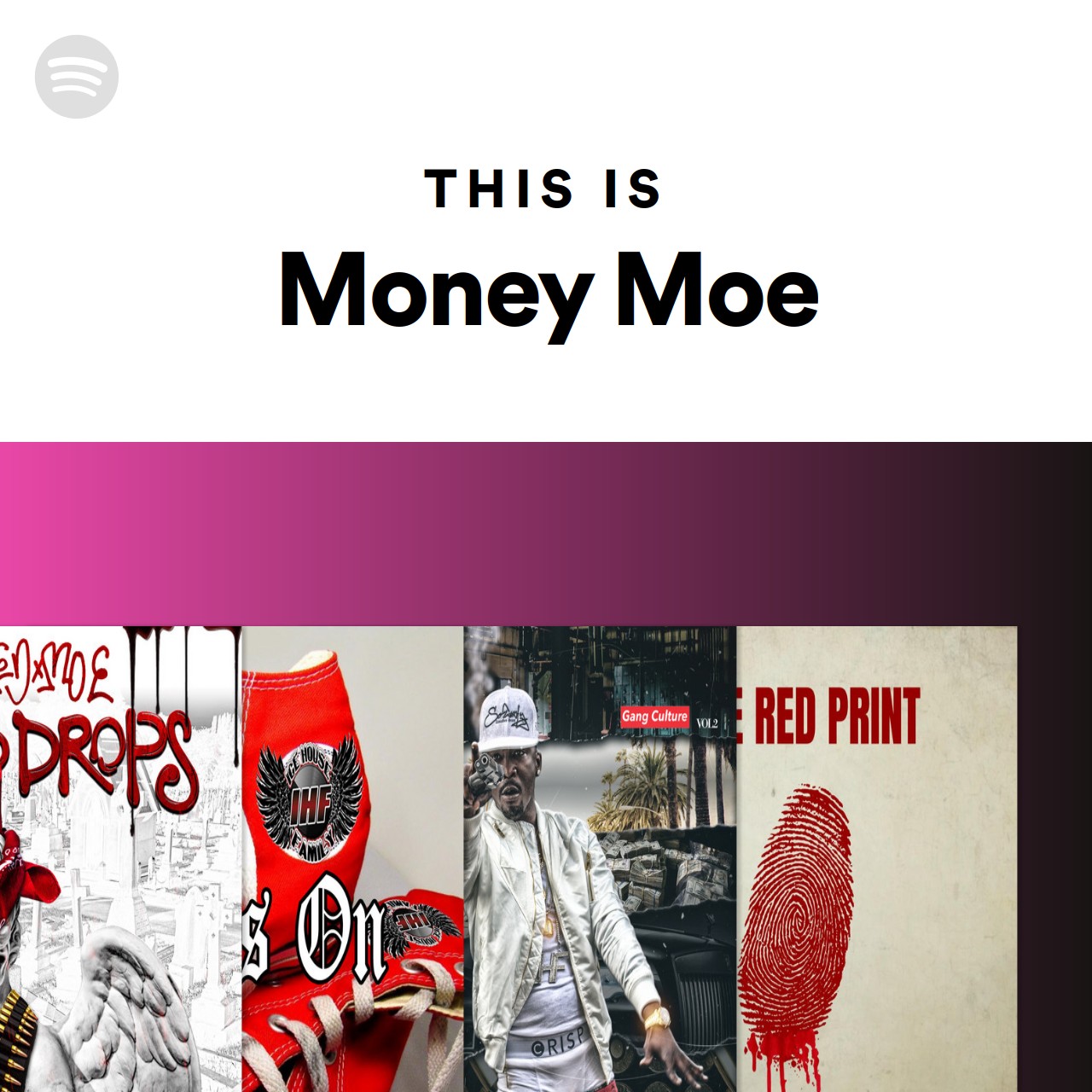 This Is Money Moe | Spotify Playlist