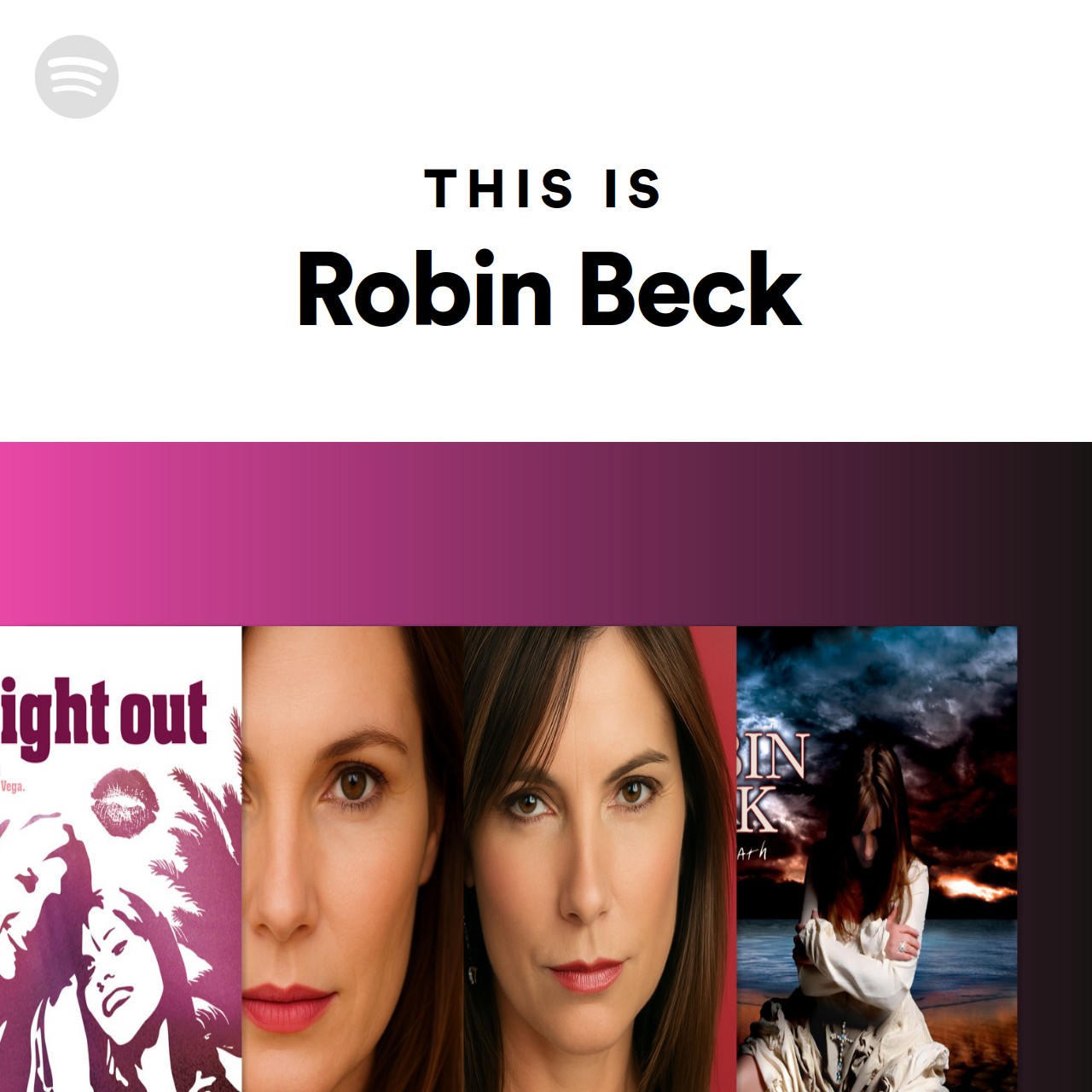 This Is Robin Beck | Spotify Playlist