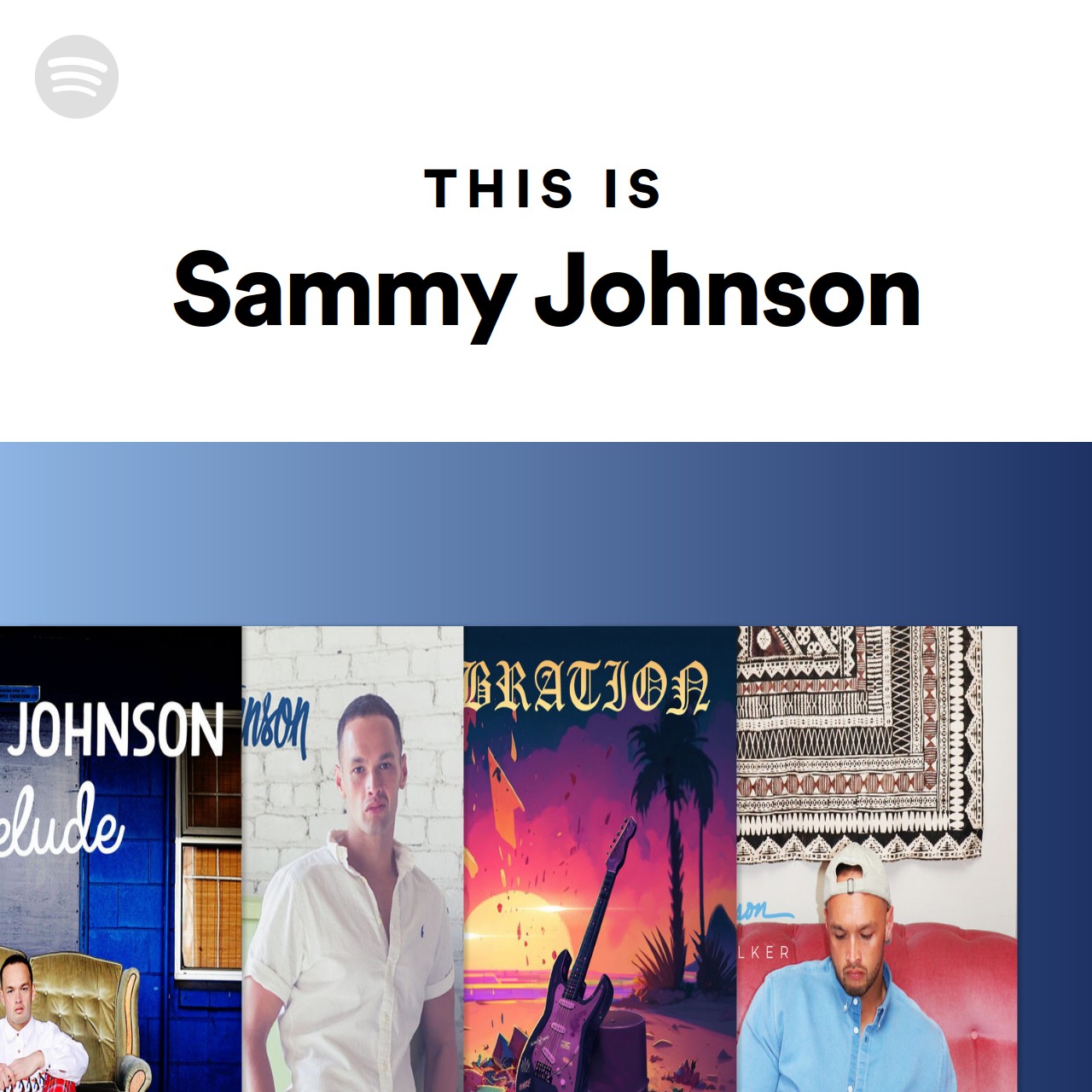 This Is Sammy Johnson | Spotify Playlist