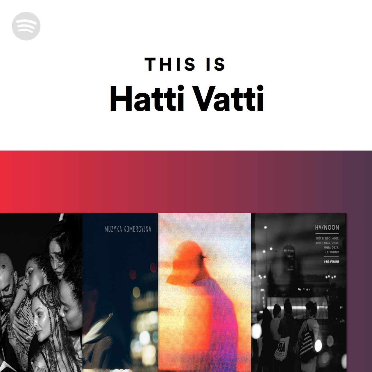 This Is Hatti Vatti | Spotify Playlist
