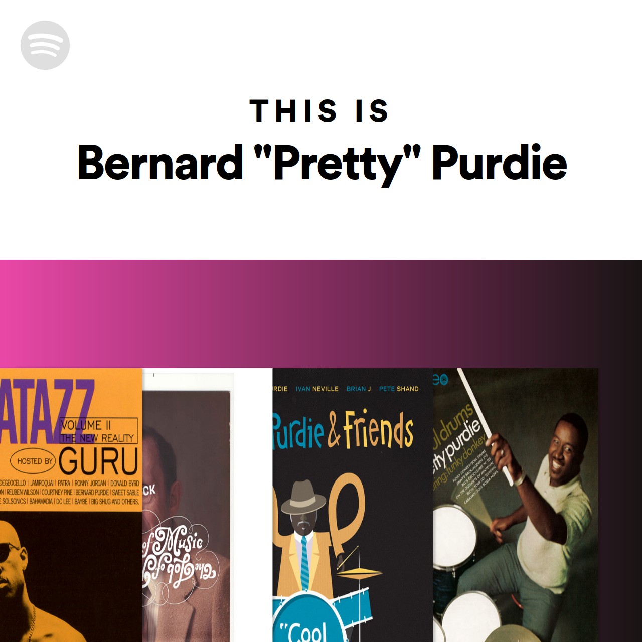 This Is Bernard "Pretty" Purdie | Spotify Playlist