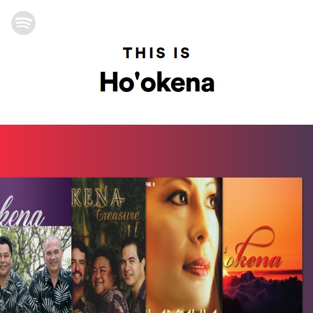 This Is Ho'okena - playlist by Spotify | Spotify