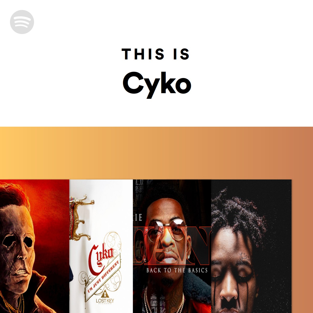 This Is Cyko | Spotify Playlist