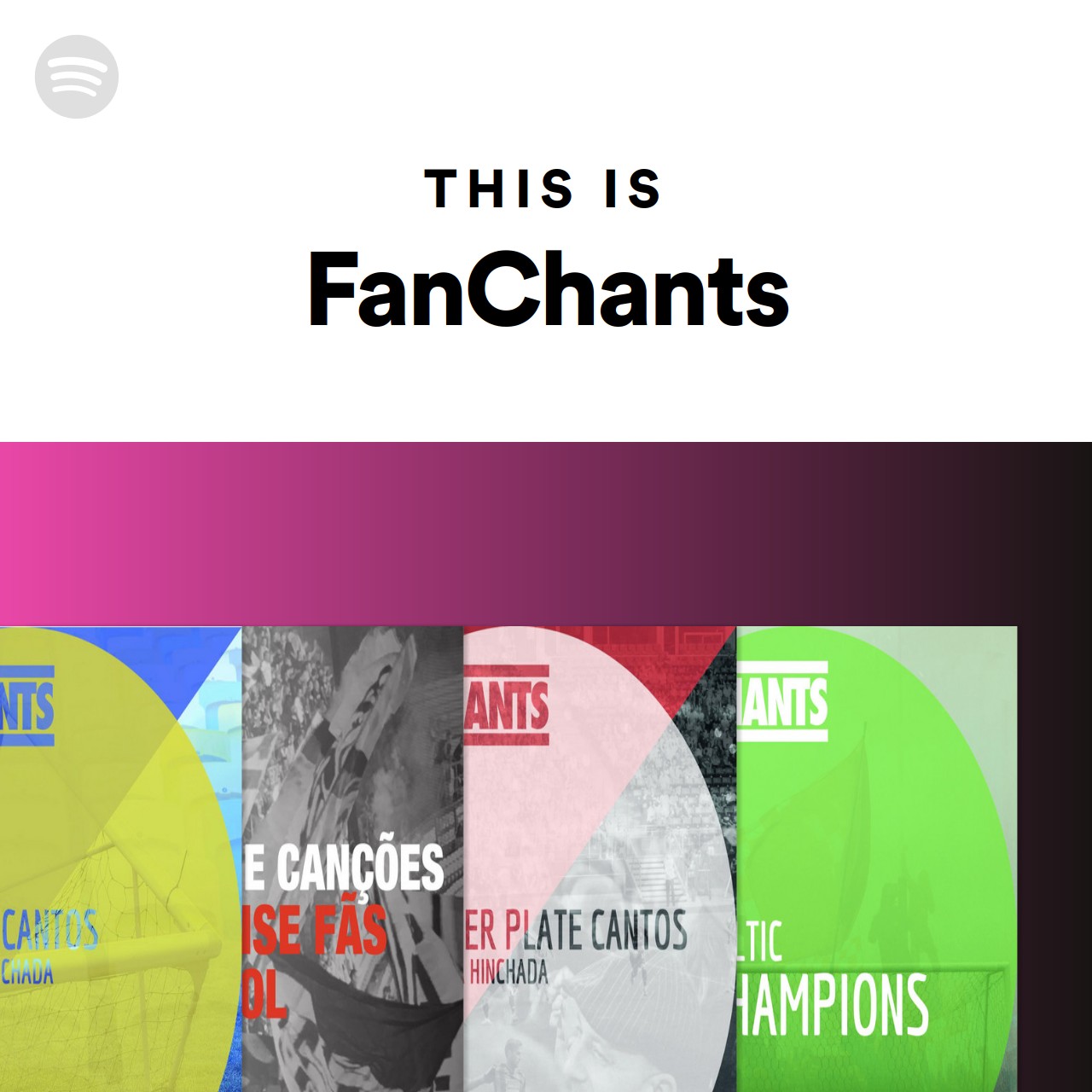 This Is FanChants | Spotify Playlist