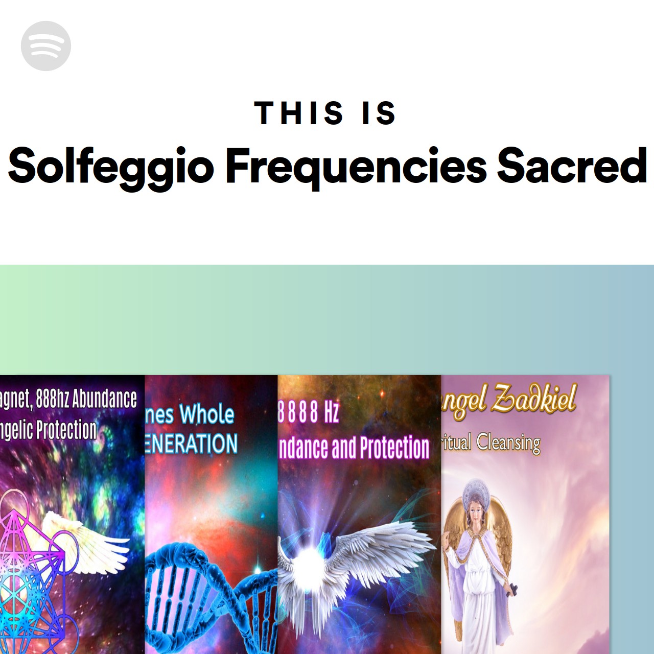 This Is Solfeggio Frequencies Sacred | Spotify Playlist