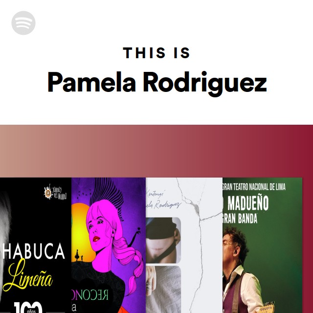 This Is Pamela Rodriguez - playlist by Spotify | Spotify