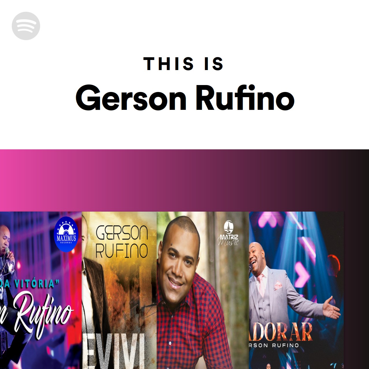 This Is Gerson Rufino | Spotify Playlist