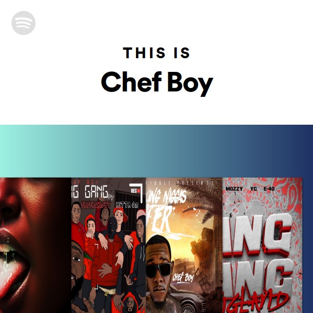 This Is Chefboy - playlist by Spotify | Spotify