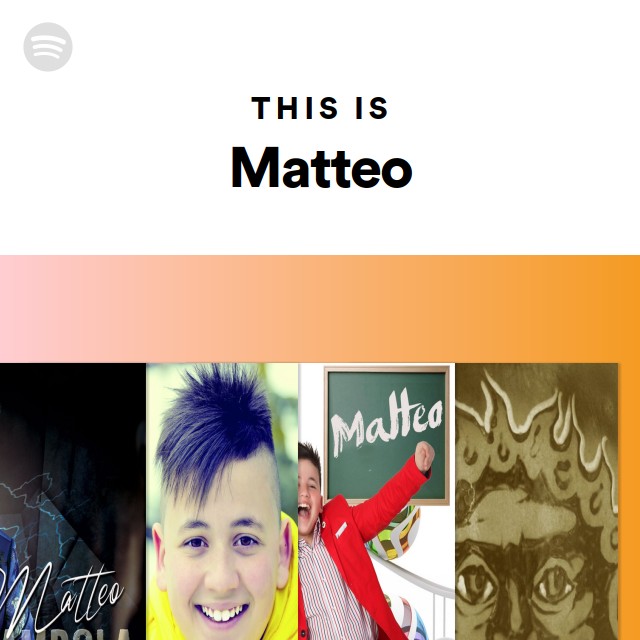 This Is Matteo - playlist by Spotify | Spotify