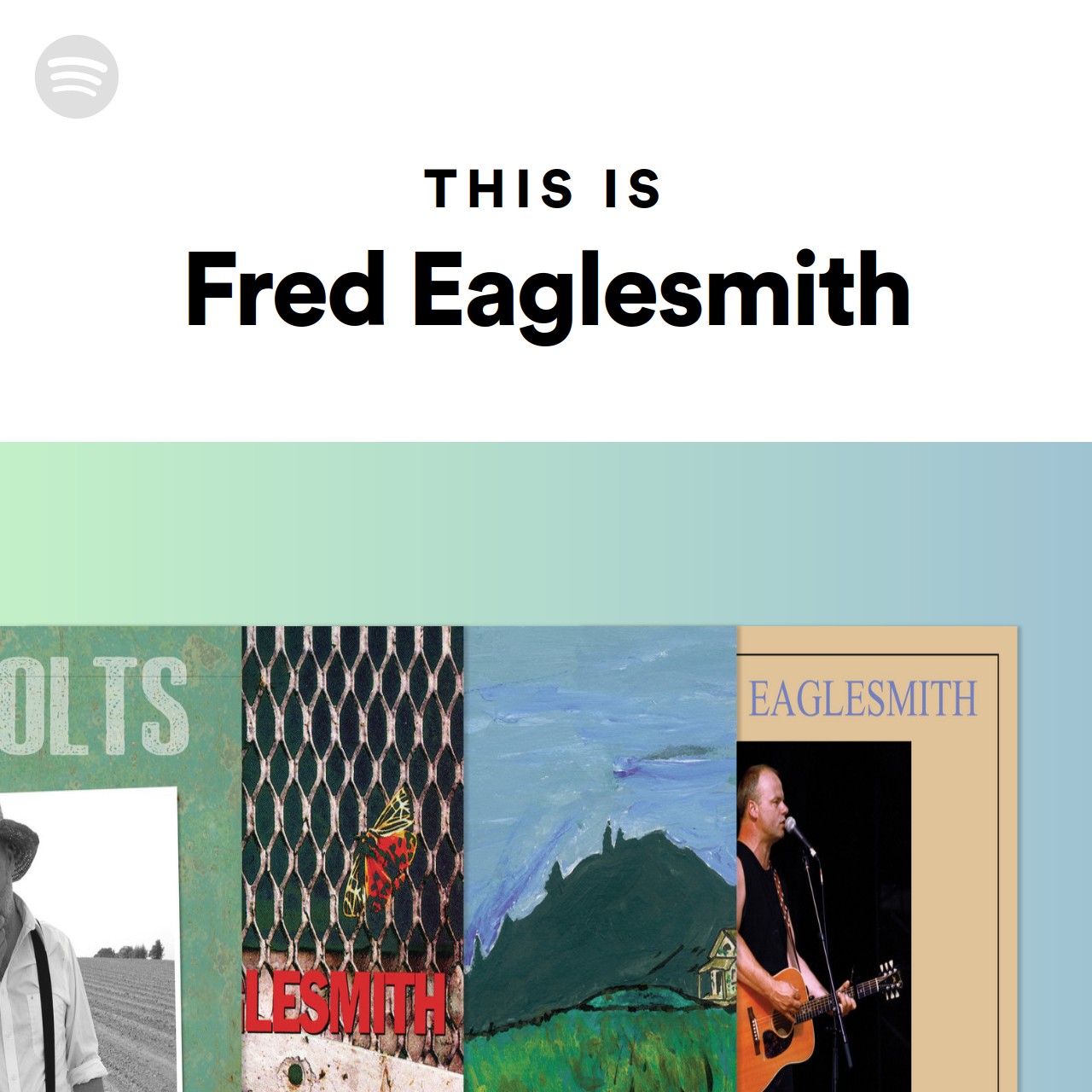 This Is Fred Eaglesmith | Spotify Playlist