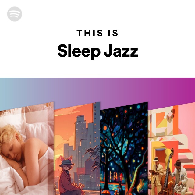 Sleep Jazz | Spotify