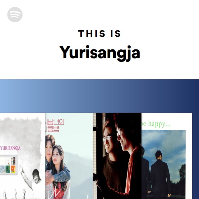 This Is Yurisangja | Spotify Playlist